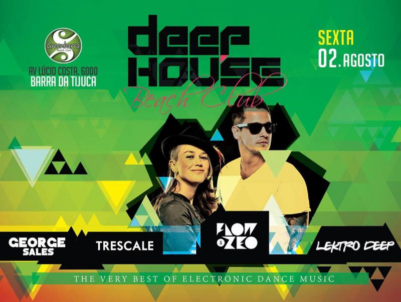 Deep House Beach Club - sexta - 02/08 - GreenBarra Beach Club - Noite ...