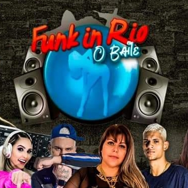 Funk in Rio - terça - 19/11 - Espaço Bella Vista - Noite - Rio de ...