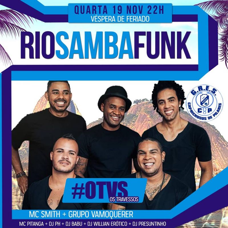 Rio Samba Funk - quarta - 19/11 - G.R.E.S Caprichosos de Pilares ...