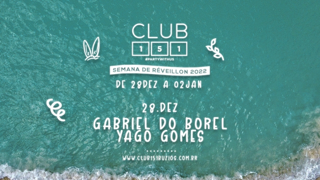 Réveillon 2022 Club 151 - terça - 28/12 - Club 151 Centro - Búzios ...