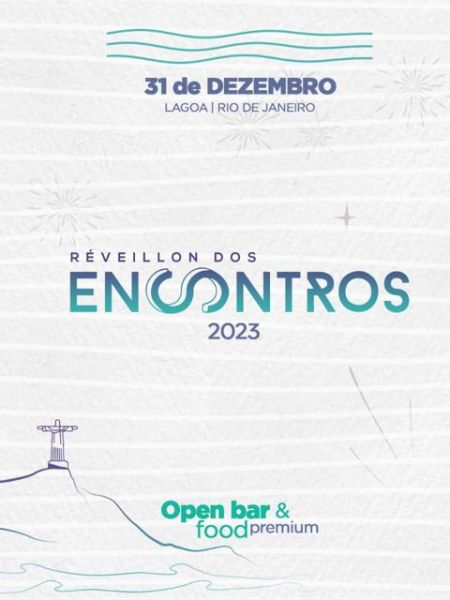 Réveillon dos Encontros 2023 - sábado - 31/12 - Sede de Remo do Flamengo - Lagoa Rodrigo de ...